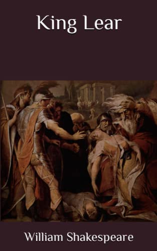 King Lear: One of Shakespeare’s Darkest and Most Savage Plays by ...