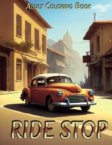Ride Stop: A Creative Journey: Bring Ride Stop scenes to life with your ...