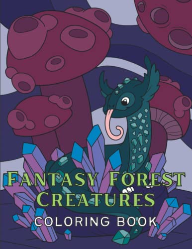Fantasy Forest Creatures Coloring Book: Children's Colouring Book ...