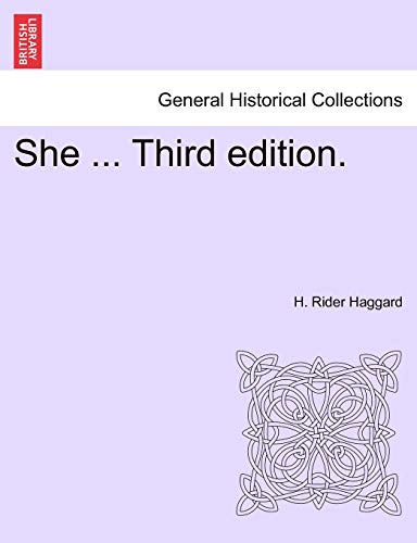 She ... Third Edition. by H. Rider Haggard | Goodreads