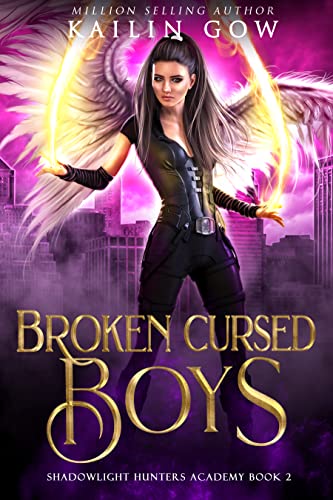 Broken Cursed Boys (Shadowlight Academy Book 5) by Kailin Gow | Goodreads