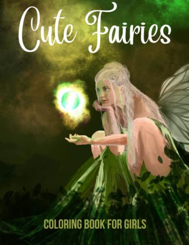 Cute Fairies Coloring Book For Girls: Kawaii Chibi Girls in Magical ...