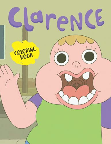 clarence coloring book: Easy Coloring Book For Having Fun, Unleashing ...