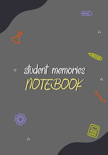 student memories notebook: student memories notebook for college ...