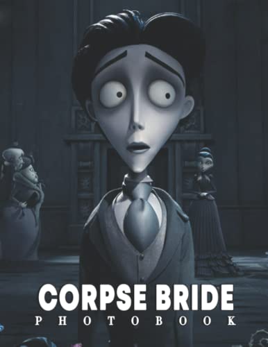 A Photo Book Of Corpse Bride: A Wonderful Gift With Compelling And ...
