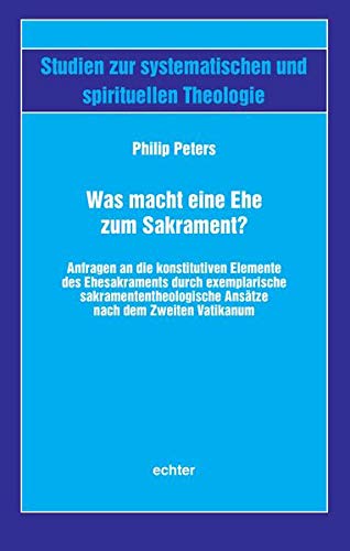 Was macht eine Ehe zum Sakrament? by Philip Peters | Goodreads