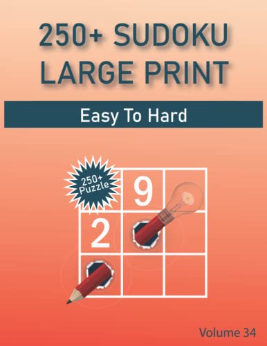 250+ Sudoku Large Print: 250+ Easy to Hard Sudoku Puzzles for Adults ...