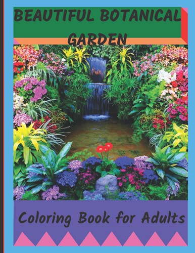 Beautiful Botanical Garden Coloring Book for Adults: An Adult Coloring ...