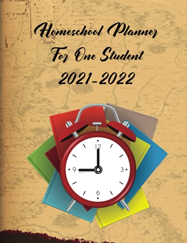 Homeschool Planner for One Student 2021-2022: essential Homeschool Log ...