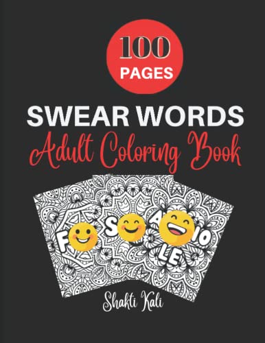 100 Swear Words: Adult Coloring Book: For Relaxation, Stress Relief ...