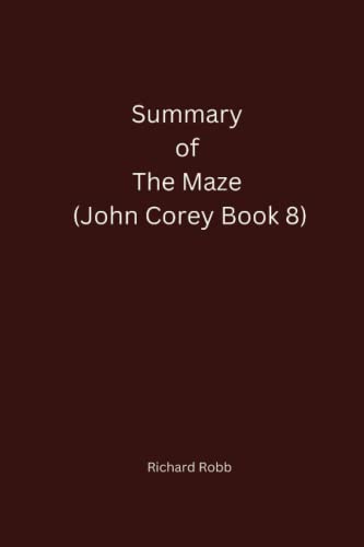 Summary of The Maze (John Corey Book 8): By Nelson DeMille by Richard ...