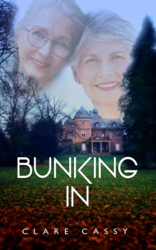 BUNKING IN by Clare Cassy | Goodreads
