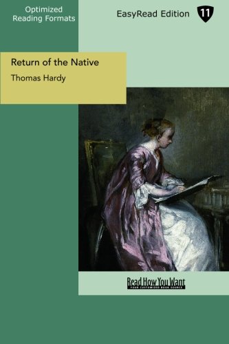 Return of the Native: Easyread Edition by Thomas Hardy | Goodreads