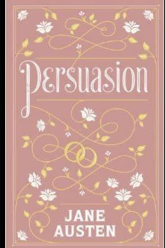 Persuasion by Jane Austen Annotated and Illustrated Edition by Jane ...