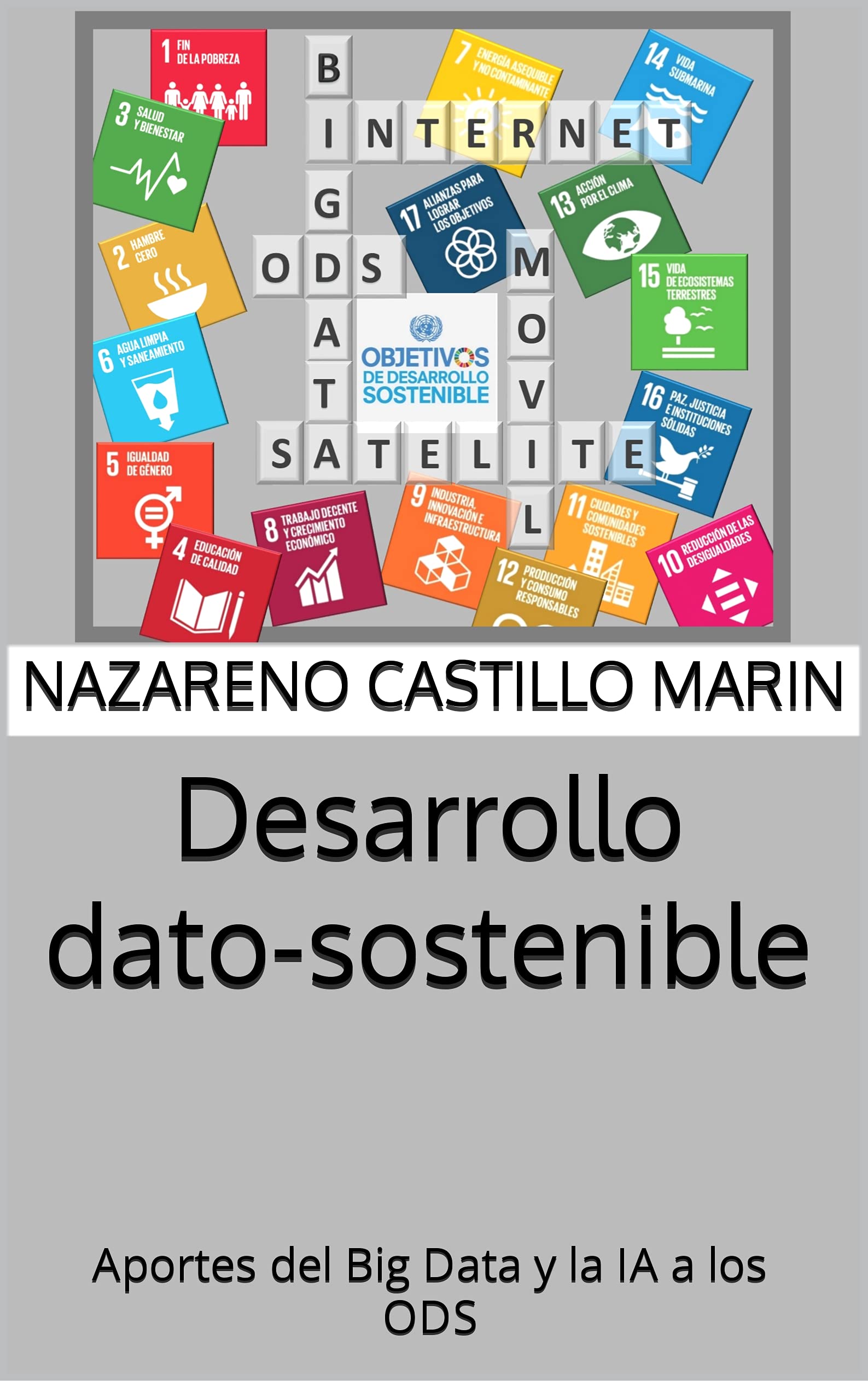 Desarrollo dato-sostenible: Aportes del Big Data y la IA a los ODS ...