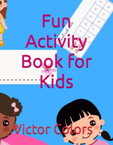 Fun Activity Book for Kids: 100 Fun and Cute pages with activities for ...
