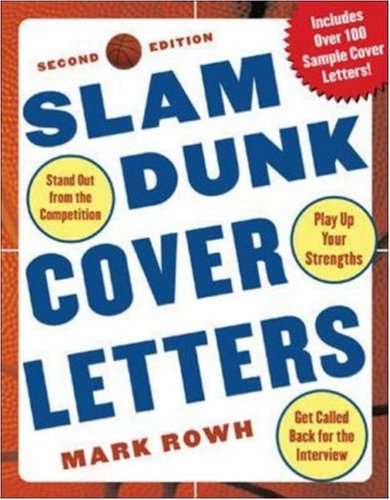 Slam Dunk Cover Letters, 2/e by Mark Rowh | Goodreads