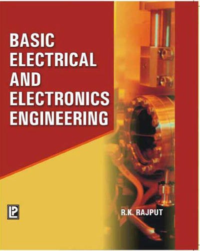 Basic Electrical and Electronics Engineering by R.K. Rajput | Goodreads