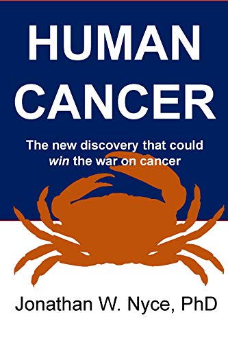 HUMAN CANCER: The new discovery that could win the War on Cancer by Dr ...