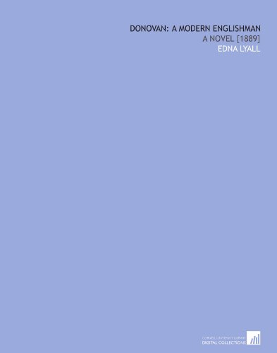 Donovan: a Modern Englishman: A Novel [1889] by Edna Lyall | Goodreads