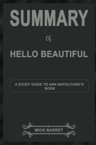 SUMMARY OF HELLO BEAUTIFUL: A STUDY GUIDE TO ANN NAPOLITANO’S BOOK by ...