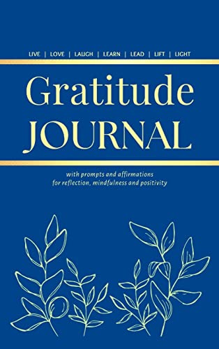 Gratitude Journal: With Prompts and Affirmations for reflection ...
