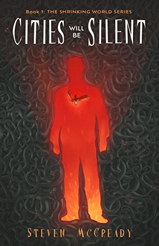 Cities will be Silent: The Shrinking World Series: Book 1 by Steven ...