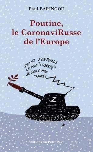 Poutine, le CoronaviRusse de l’Europe by Paul Baringou | Goodreads