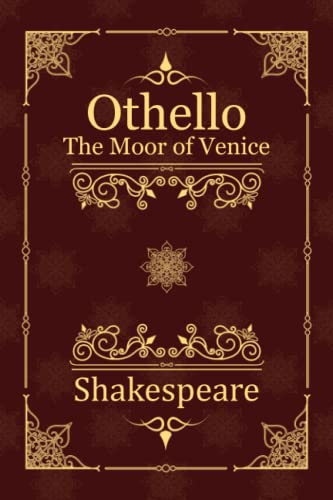 Othello, the Moor of Venice by William Shakespeare | Goodreads