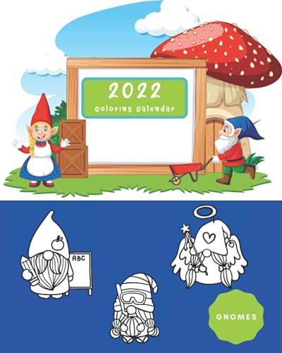 2022 Gnomes Coloring Calendar: A Monthly Gnome Themed Anti-Stress ...