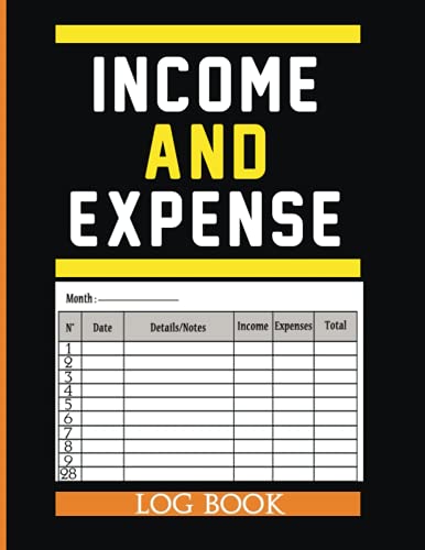 Income And Expense Log Book: Income and Expense Tracker Book for Small ...