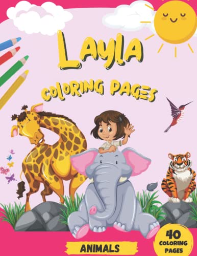LAYLA coloring pages: Personalized animal coloring book for LAYLA | the ...