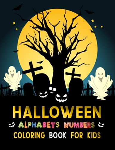 Halloween Alphabets Numbers Coloring Book For Kids: Halloween ABC 123 ...
