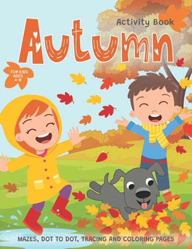 Autumn Activity Book for Kids Ages 4-8 Mazes, Dot to Dot, Tracing ...