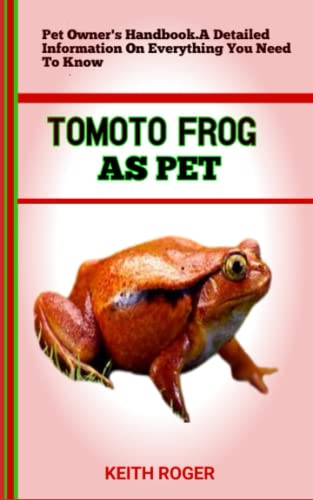 TOMOTO FROG AS PET: Best Guide To Training And Keeping Tomato Frog As ...