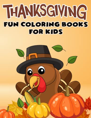 Big Thanksgiving Fun Coloring Books For Kids: Thanksgiving Gifts for ...