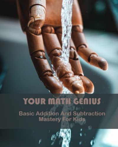 Your Math Genius: Basic Addition And Subtraction Mastery For Kids by ...
