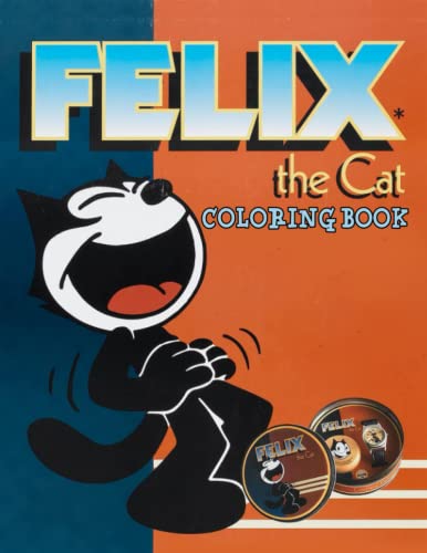 Felix The Cat Coloring Book: Coloring Book for Kids Ages 4-8,9-12, Boys ...