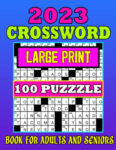 2023 Large Print Crossword 100 Puzzle Book For Adults: 100 Large Print ...