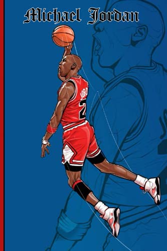 Michael Jordan: Notebook 120 pages | " 6 x 9 " | Collage Lined Pages ...