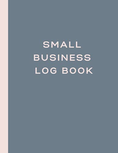 Small Business Log Book All In One: Bookkeeping Essentials: Book ...