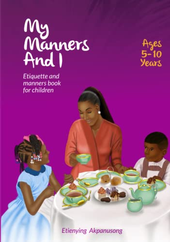 My Manners and I: Etiquette And Manners Book For Children by Etienying ...
