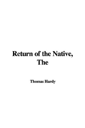 Return of the Native by Thomas Hardy | Goodreads