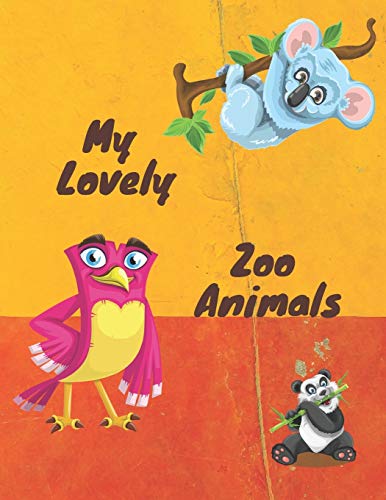 MY LOVELY ZOO ANIMALS: My Lovely Zoo Animals Coloring Book For Kids : A ...