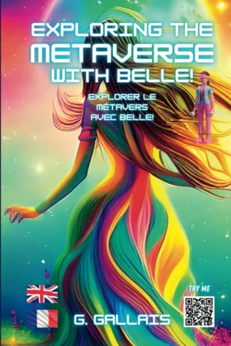 Exploring the metaverse with Belle!: Bilingual book English and French ...