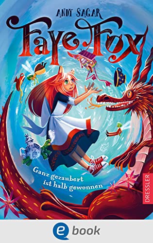 Faye Fox 2. Ganz gezaubert ist halb gewonnen by Andy Sagar | Goodreads