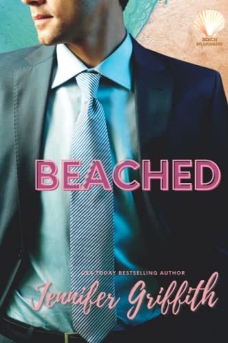 Beached (Beach Billionaire) by Jennifer Griffith | Goodreads