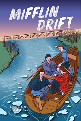 Mifflin Drift by Larry T. Eley | Goodreads