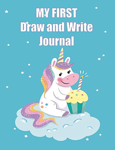 My First Draw and Write Journal: A Unicorn Primary Journal for Kids ...