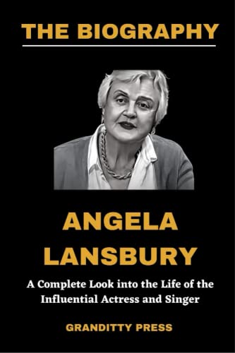 ANGELA LANSBURY BIOGRAPHY BOOK: A Complete Look into the Life of the ...